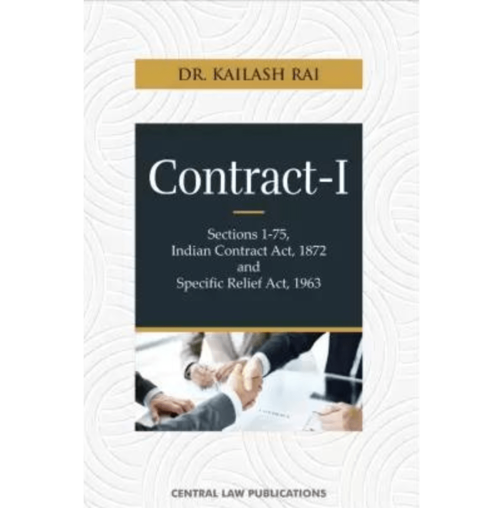 Contract-I (Sections 1-75, Indian Contract Act, 1872 and Specific ...