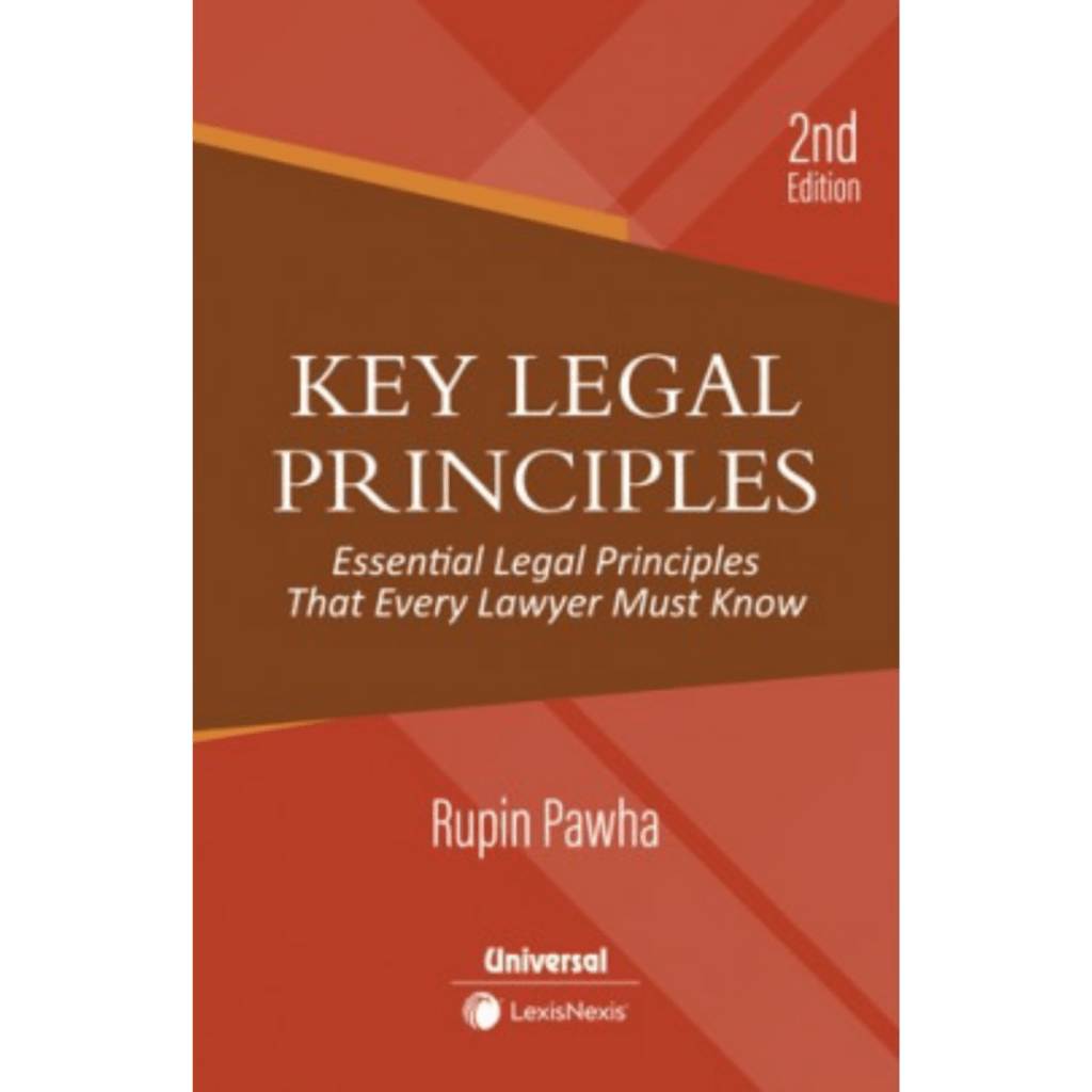 Key Legal Principles: Essential Legal Principles That Every Lawyer Must ...